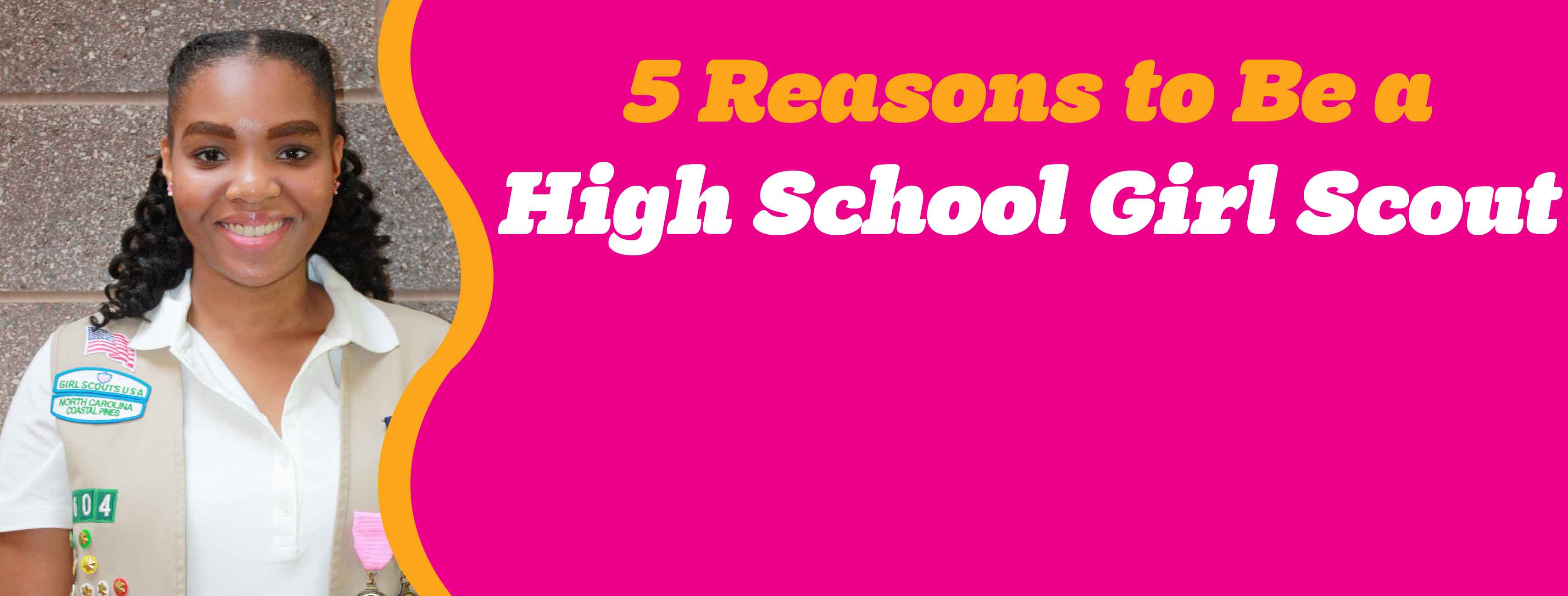 Top 5 Reasons to be a Girl Scout in High School – Blog – Girl Scouts NC ...